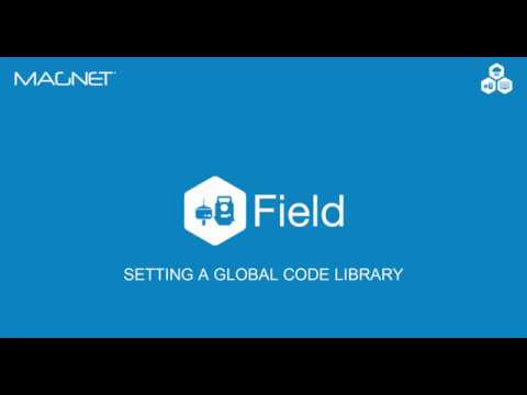 MAGNET Quick Guide: MAGNET Field Setting a Global Code Library | Aptella