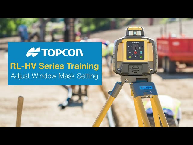 Adjust Window Mask Setting Topcon RL-HV Series | Aptella